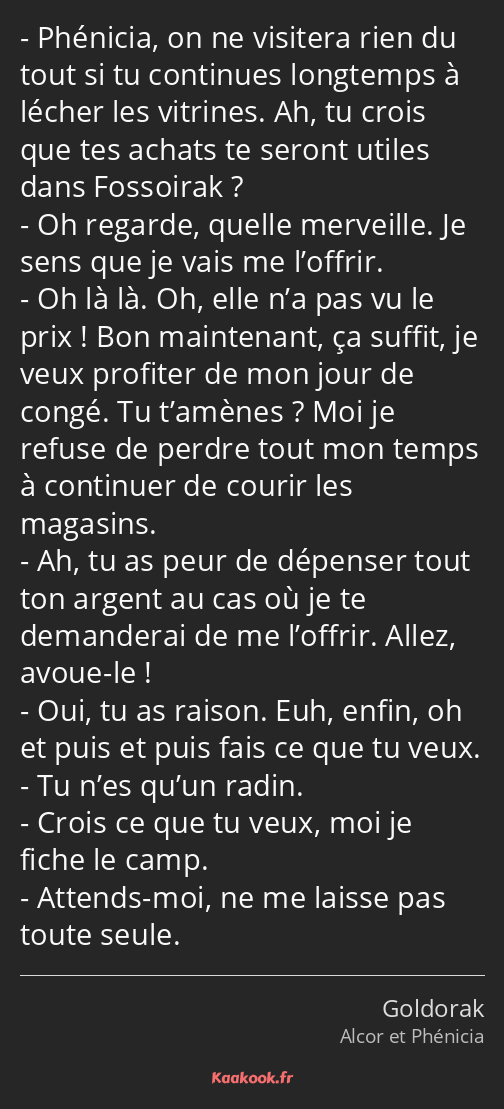 Citation « Phénicia, on ne visitera rien du tout si tu… » - Kaakook